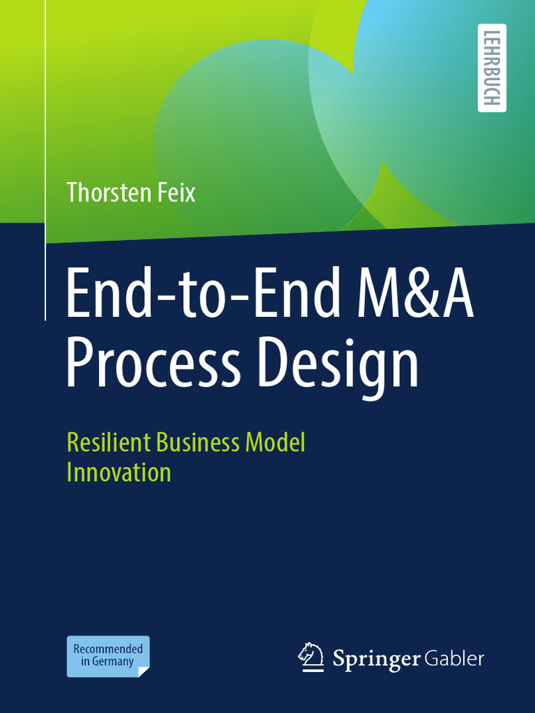 Feix, T., & Feix, T. (2020) - End-To-End (E2E) M&a Process Design. End ...