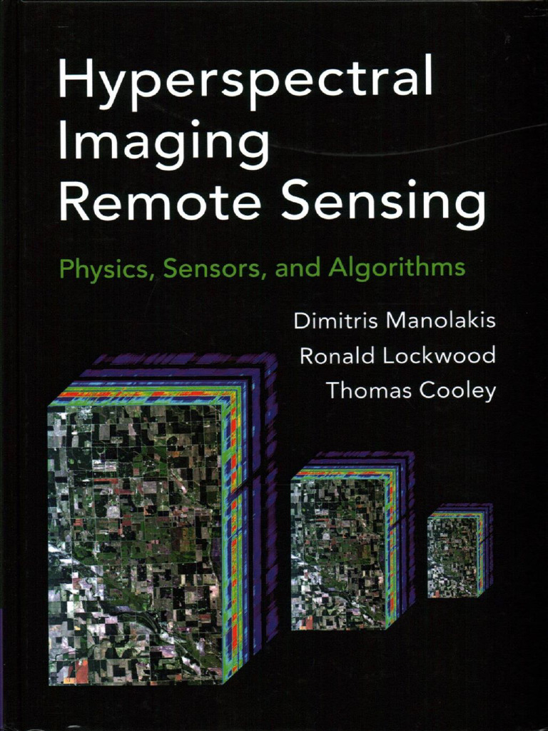 Hyperspectral Imaging Remote Sensing - Physics, Sensors, and Algorithms ...
