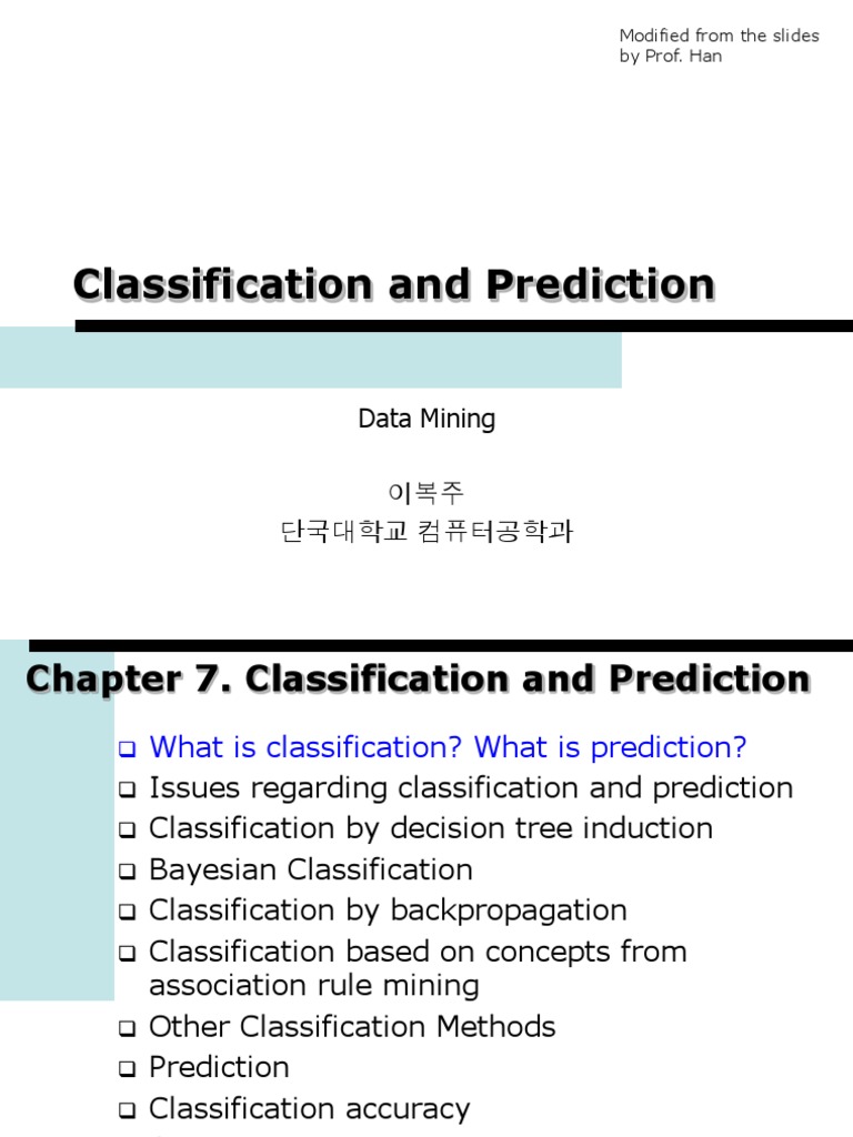 Classification and Prediction: Data Mining 이복주 단국대학교 컴퓨터공학과 | PDF | Statistical Classification ...