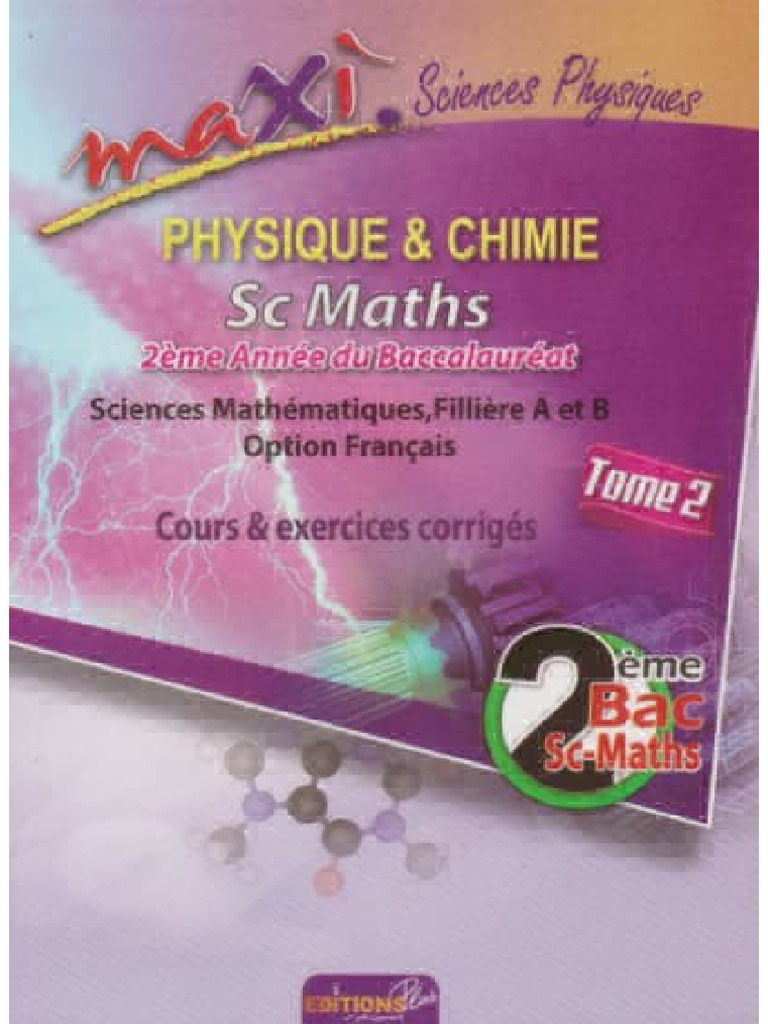 livre maxi 2ème année bac physique (science math) | PDF