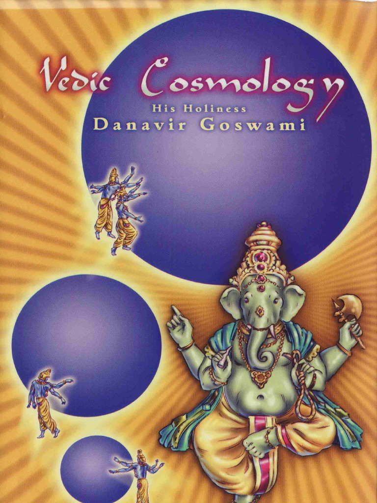 Vedic Cosmology. Danavir Gosvami | PDF