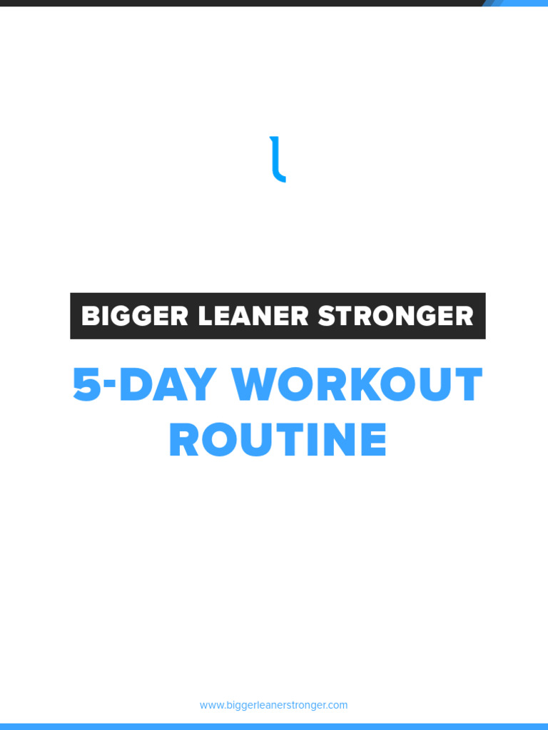 Bigger Leaner Stronger 5-Day Routine | PDF | Athletic Sports | Physical ...