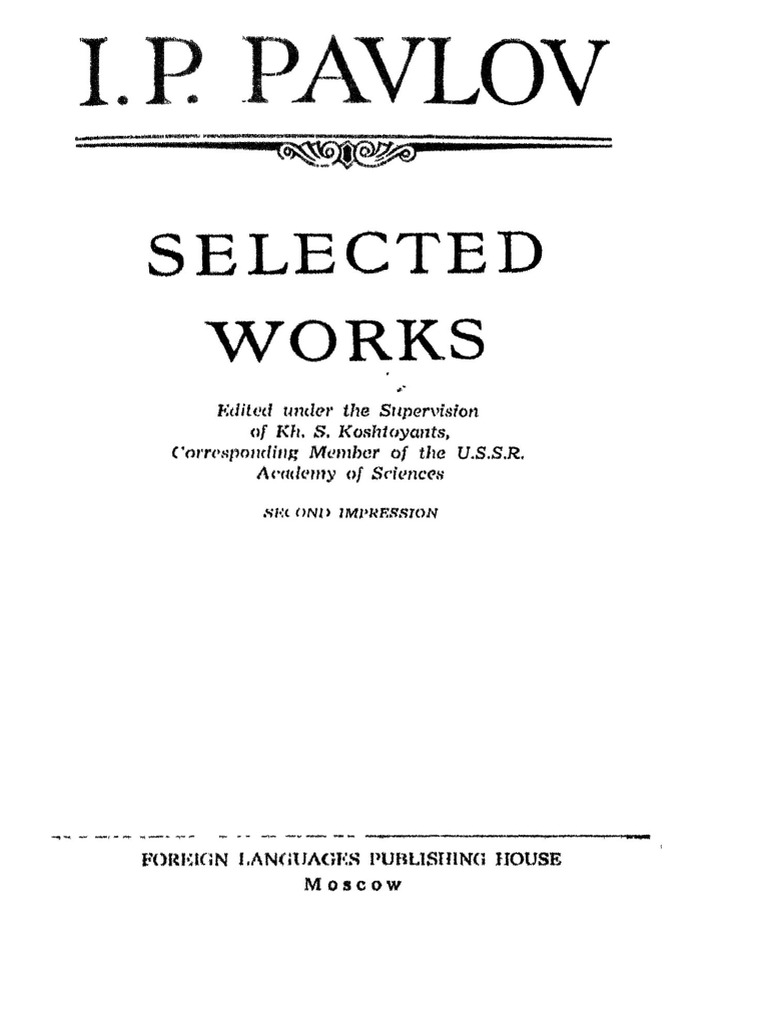 I.P. Pavlov Selected Works by Ivan Petrovich Pavlov | PDF | Philosophy