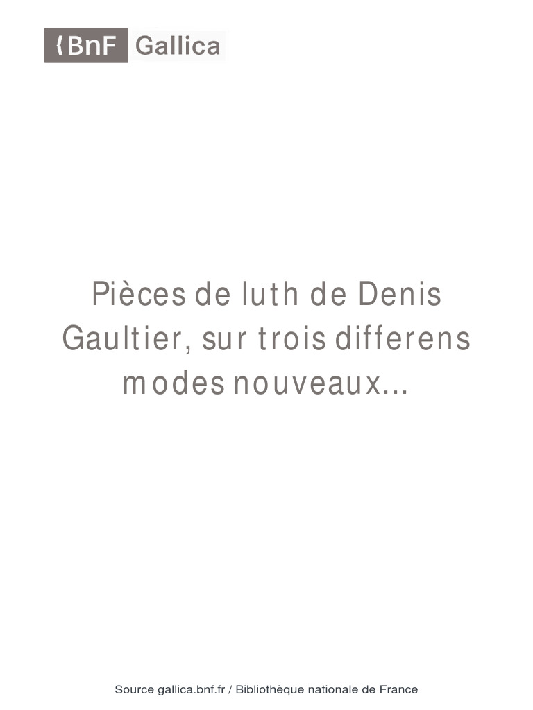 Denis Gaultier Pièces de Luth Sur Trois Différents Modes Nouveaux | PDF