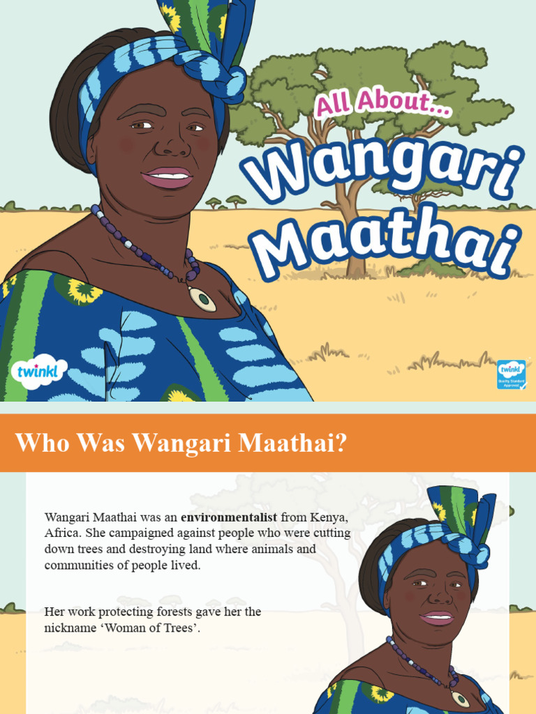 T H 1637945124 Ks1 All About Wangari Maathai Powerpoint 2 Ver 1 | PDF ...