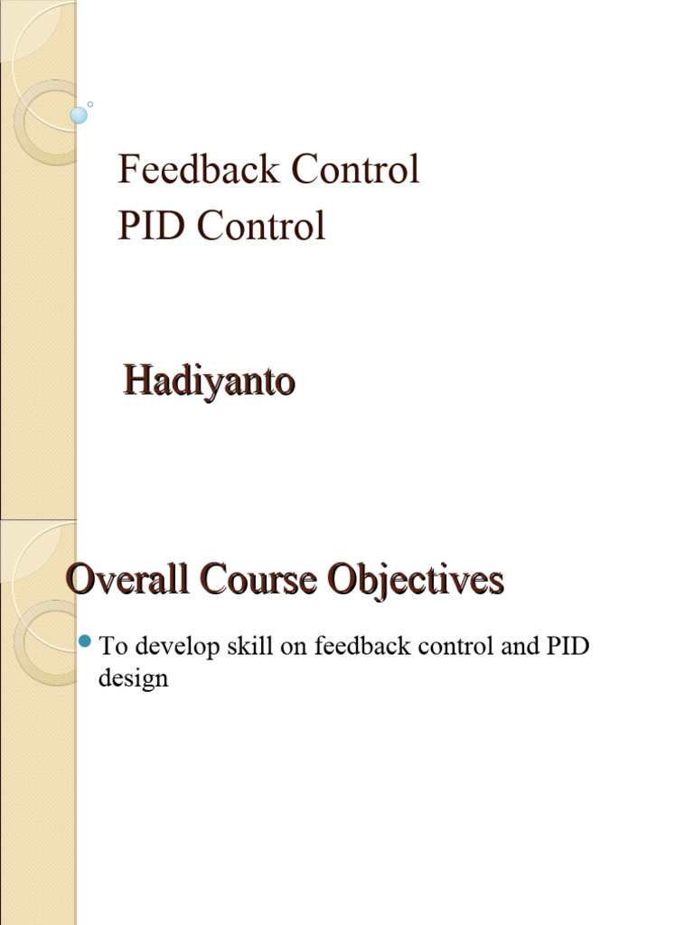 Feedback Control PID Control: Hadiyanto | PDF | Control Theory | Systems Engineering
