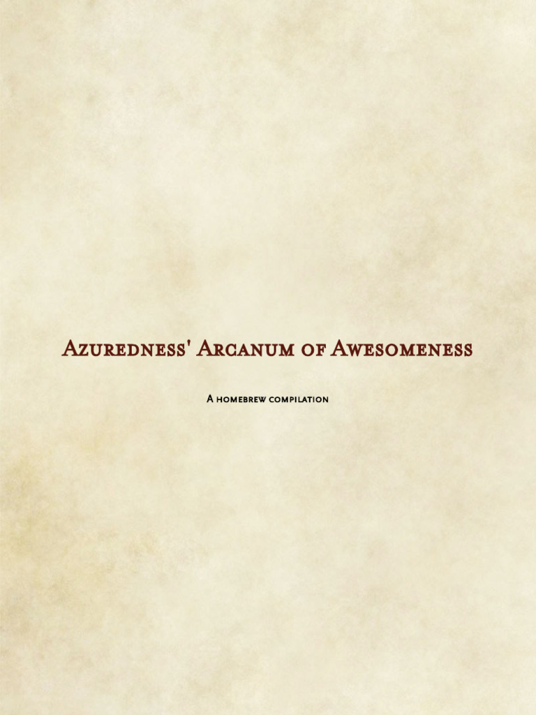 Azuredness' Arcanum of Awesomeness - The Homebrewery | PDF | Dungeons ...