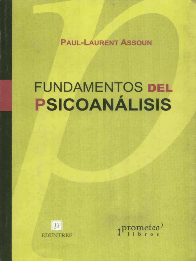 Assoun, P.L. (2005) - Fundamentos Del Psicoanálisis. Buenos Aires ...