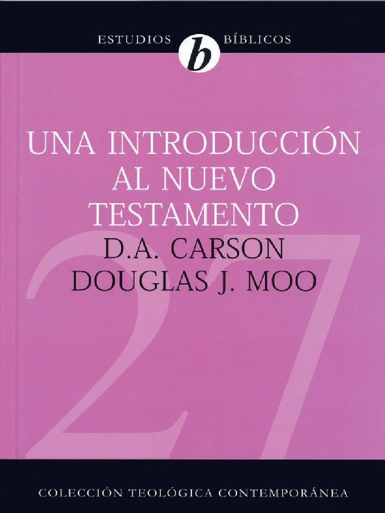 Carson, Donald A. & Moo, Douglas J.-Una Introducción Al Nuevo ...