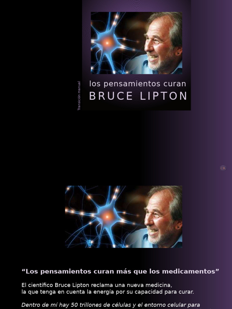 Dr. Bruce H. Lipton - Los Pensamientos Curan | PDF | Mente | Física