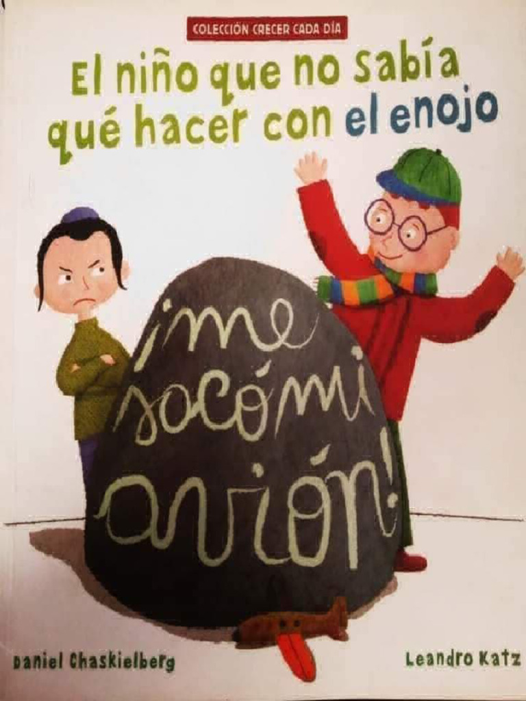 El Niño Que No Sabía Que Hacer Con Su Enojo | PDF
