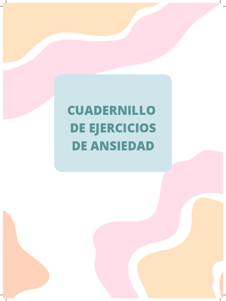 Cuadernillo de Ejercicios de Ansiedad | PDF | Ansiedad | Pensamiento