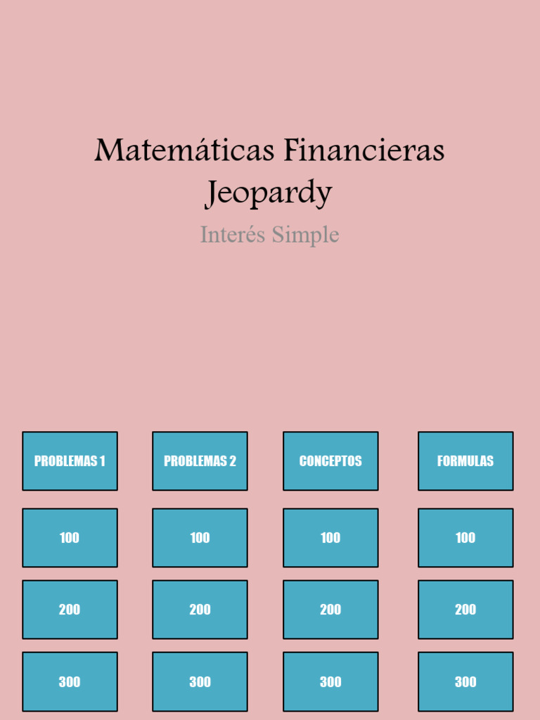 Jeopardy de Matemáticas Financieras | PDF