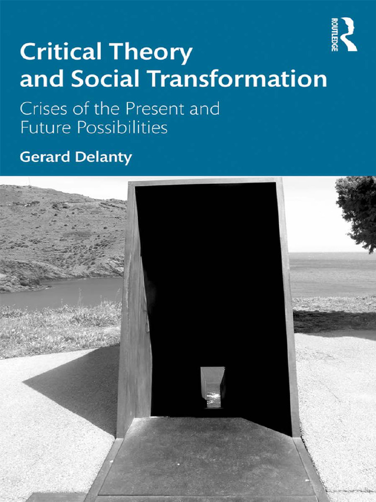 Delanty - 2020 - Critical Theory and Social Transformation | PDF