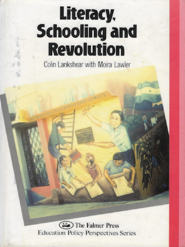 LANKSHEAR Literacy Scbooling and Reuoluuon 1987 | PDF