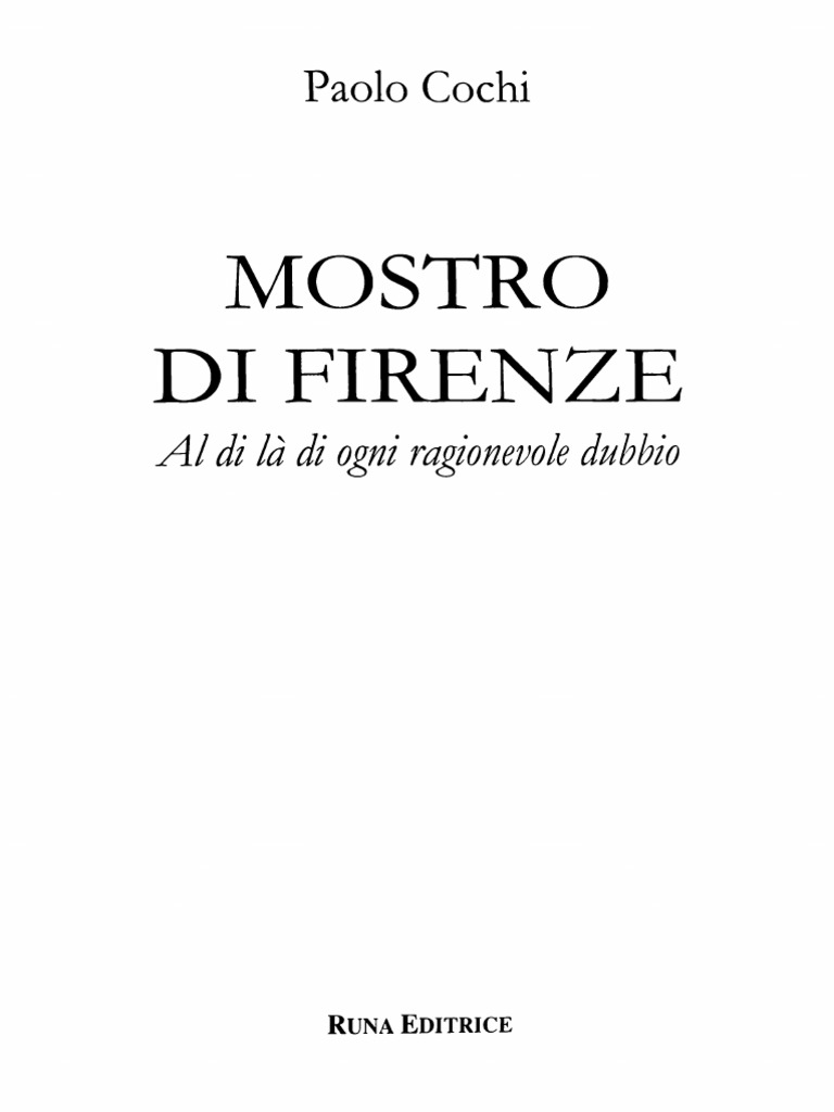 Cochi, Paolo, Mostro Di Firenze. Al Di Là Di Ogni Ragionevole Dubbio ... Cochi, Paolo, Mostro Di Firenze. Al Di Là Di Ogni Ragionevole Dubbio ...