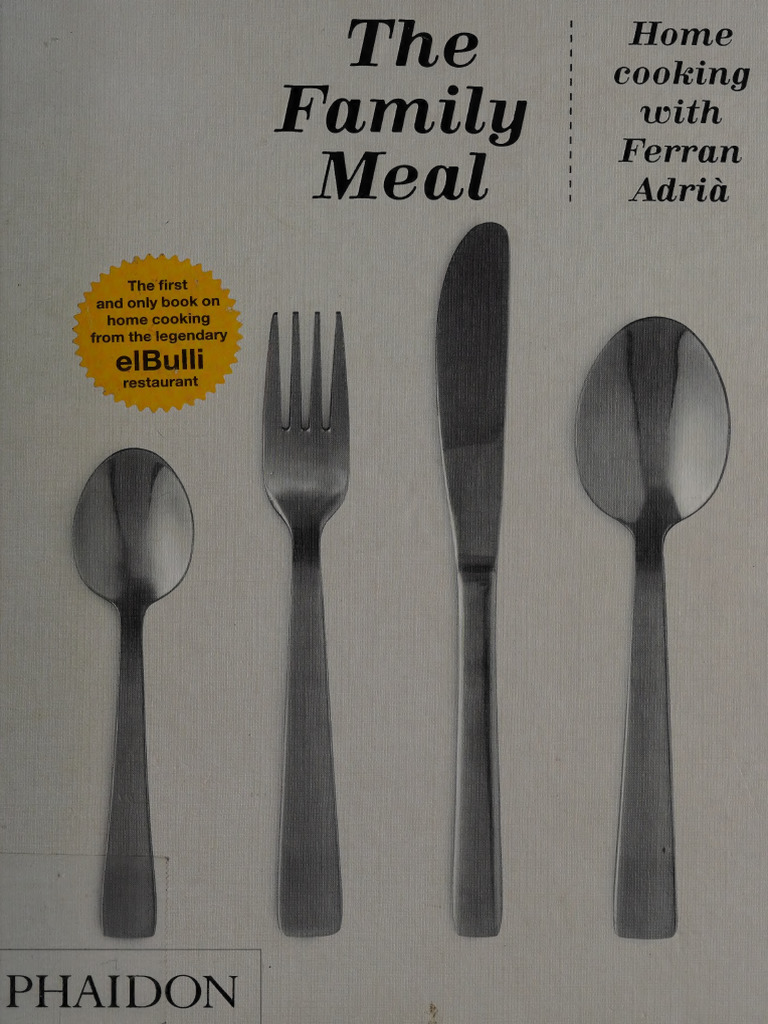 Ferran Adria - The Family Meal - Home Cooking With Ferran Adria | PDF ...
