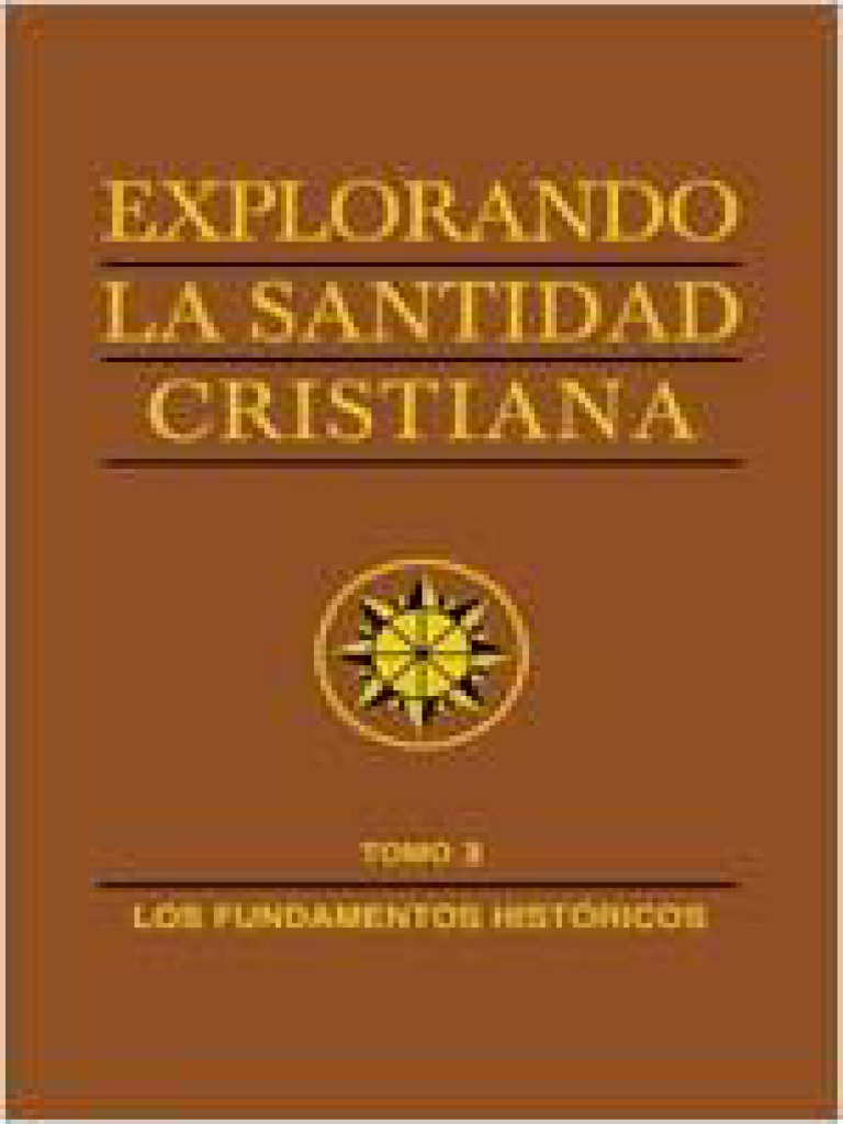 Explorando La Santidad Crsitiana Tomo III - Richard Taylor | PDF ...