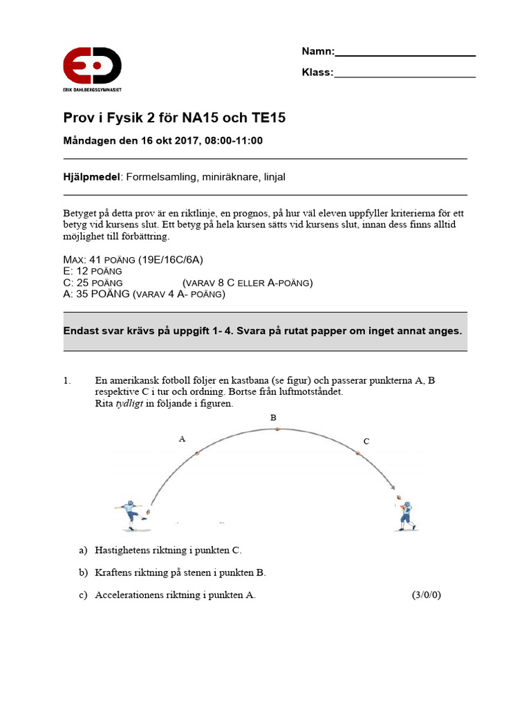 Prov 1 Fysik 2 Rörelse, Kraft, Fjädrar (171016) FRISLÄPPT | PDF