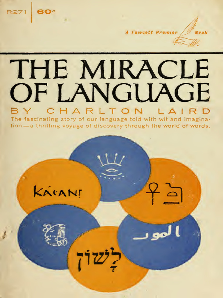 The Miracle of Language Laird Charlton Grant 1901 Annas Archive | PDF