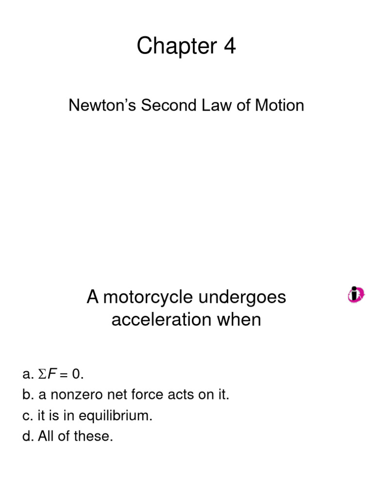 Ch. 4-Newton's Second Law of Motion-Clicker - Questions | PDF