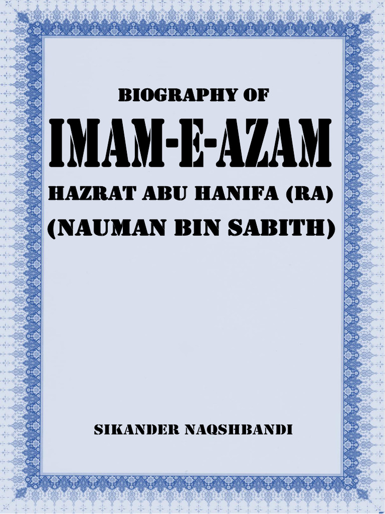 Biography of Imam-e-Azam Abu Hanifa (Ra) by Sikander Naqshbandi | PDF