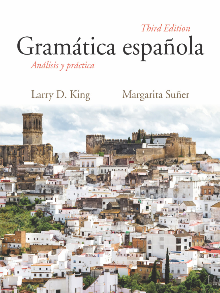 Gramatica Espanola - Analisis y Practica - Larry D. King | PDF
