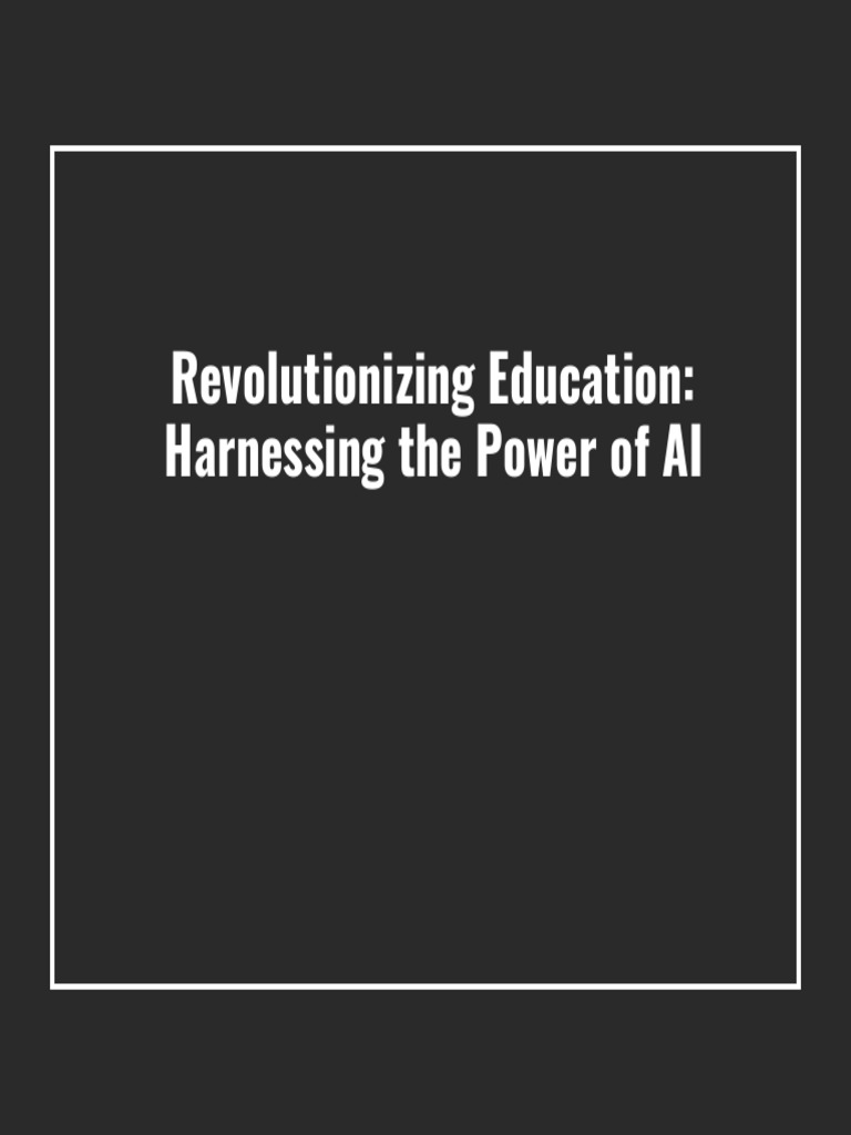 Revolutionizing Education Harnessing The Power Of Ai Download Free Pdf Artificial 