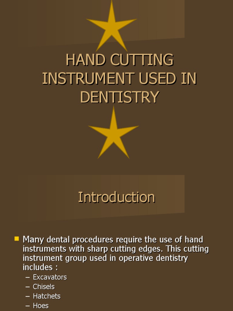 Hand Cutting Instrument Used in Dentistry | PDF | Blade | Dentistry
