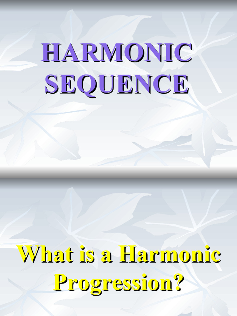 Harmonic Progressions | PDF | Language Arts & Discipline | Science & Mathematics