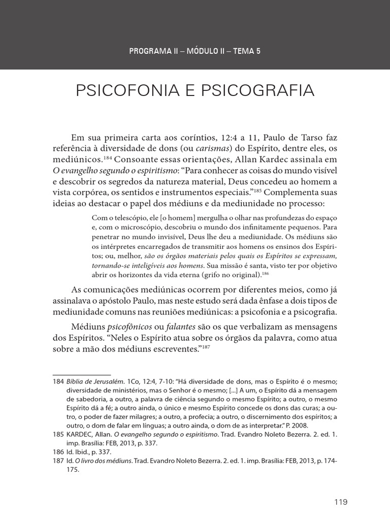 Psicofonia e Psicografia no Espiritismo | PDF | Mediunidade | Espiritismo