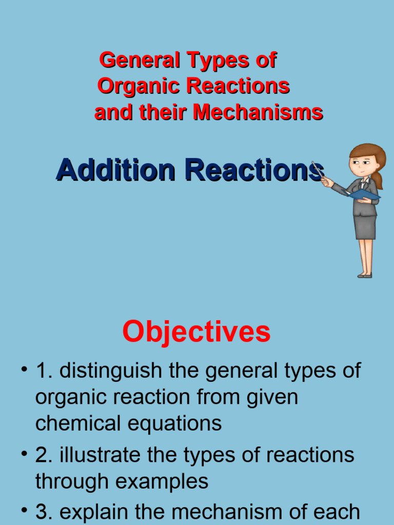 Addition Reactions and Their Mechanisms | PDF | Chemical Reactions | Alkene