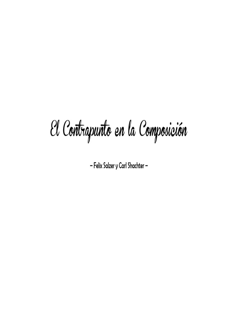 Felix Salzer y Carl Shachter - El Contrapunto en La Composición | PDF