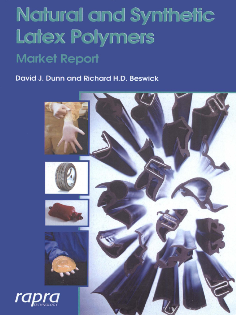 Natural and Synthetic Latex Polymers (Beswick, Richard Dunn, David) | PDF
