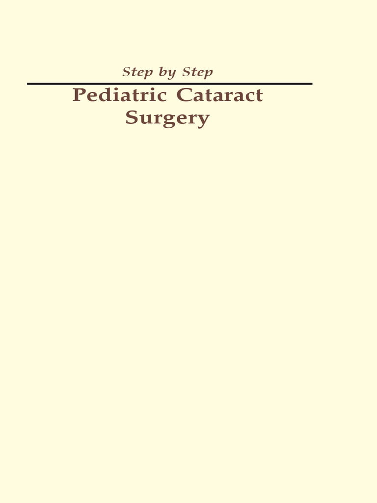 Step by Step Pediatric Cataract Surgery | PDF | Ophthalmology | Anesthesia