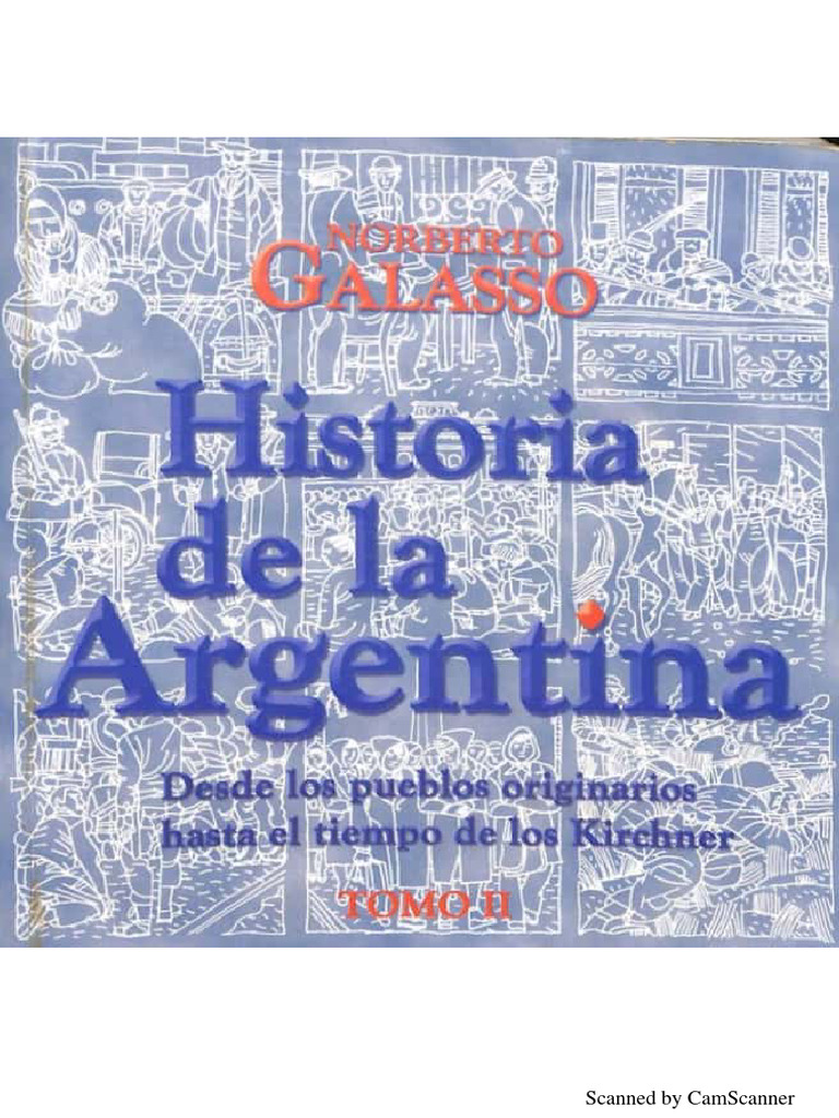 HISTORIA DE LA ARGENTINA - NORBERTO GALASSO (TOMO II) - Opt | PDF