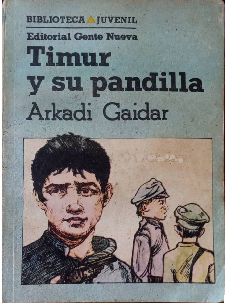 TIMUR Y SU PANDILLA Arkadi Gaidar | PDF