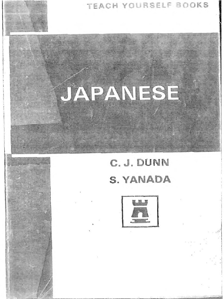 Japanese, Teach Yourself (Dunn & Yanada) | PDF