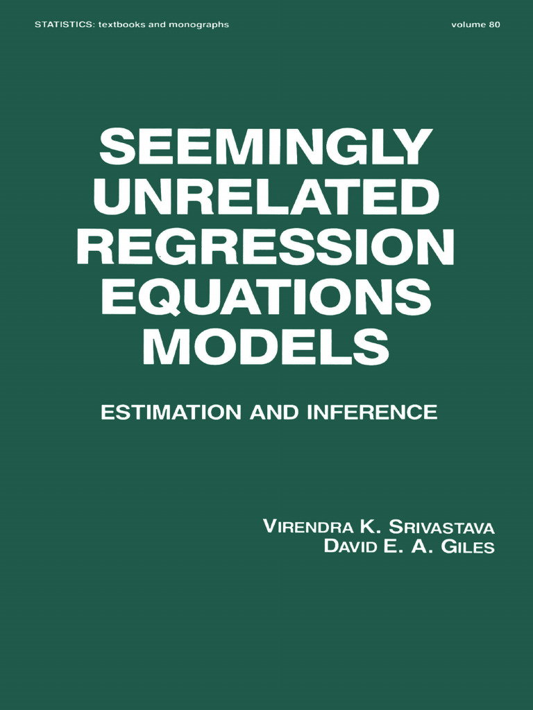 Seemingly Unrelated Regression Equations Models Estimation and Inference (Srivastava, Virendra ...