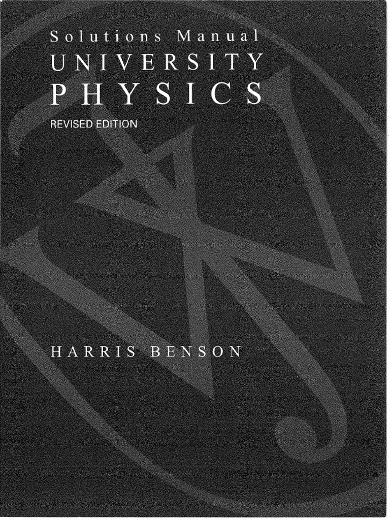Harris Benson - University Physics, Solutions Manual-John Wiley & Sons, Inc | PDF