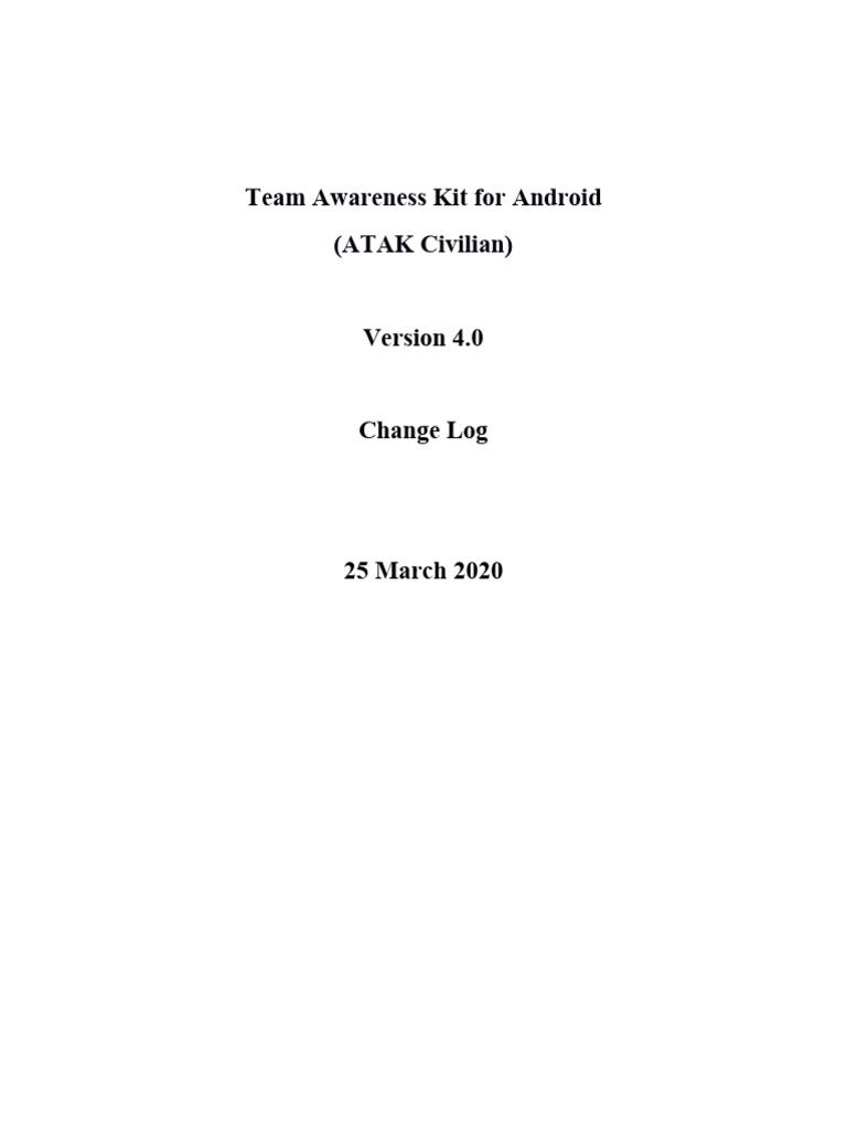 ATAK Change Log CIV 4.0 | PDF | Session Initiation Protocol | File Transfer Protocol