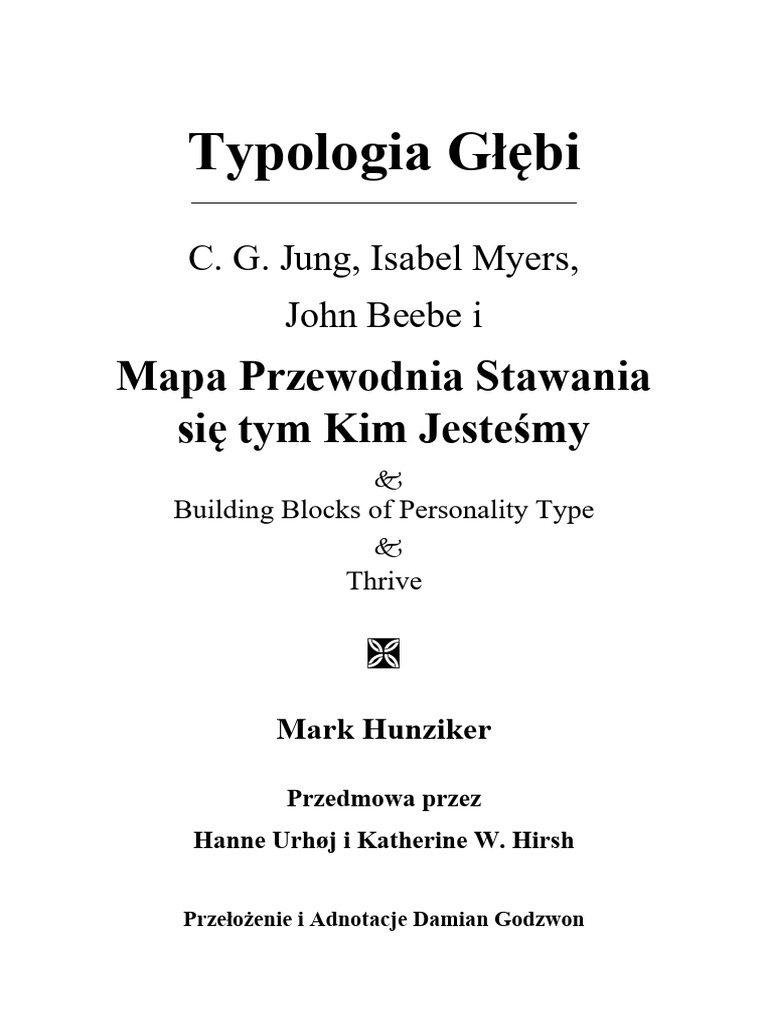 Depth Typology C.G.Jung, Isabel Myers, John Beebe and The Guide Map To ...