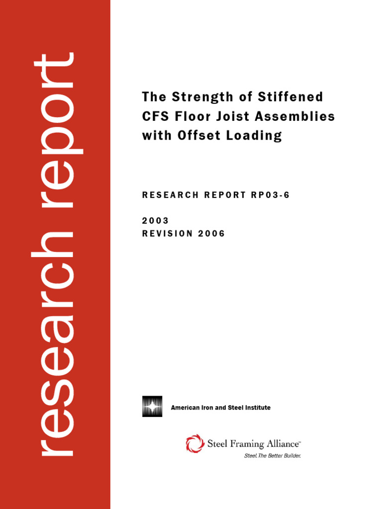 AISI RP03-6 The Strength of Stiffened CFS Floor Joist Assemblies With ...