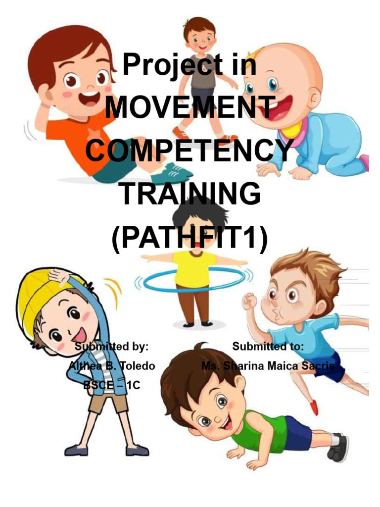 Project in Movement Competency Training (Pathfit1) | PDF | Animal ...