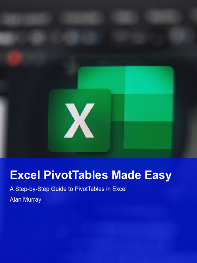 Excel Pivottables Made Easy | PDF | Computers | Technology & Engineering