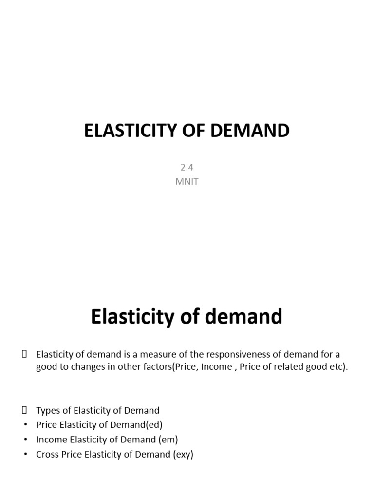 Elasticity of Demand | PDF | Elasticity (Economics) | Price Elasticity ...