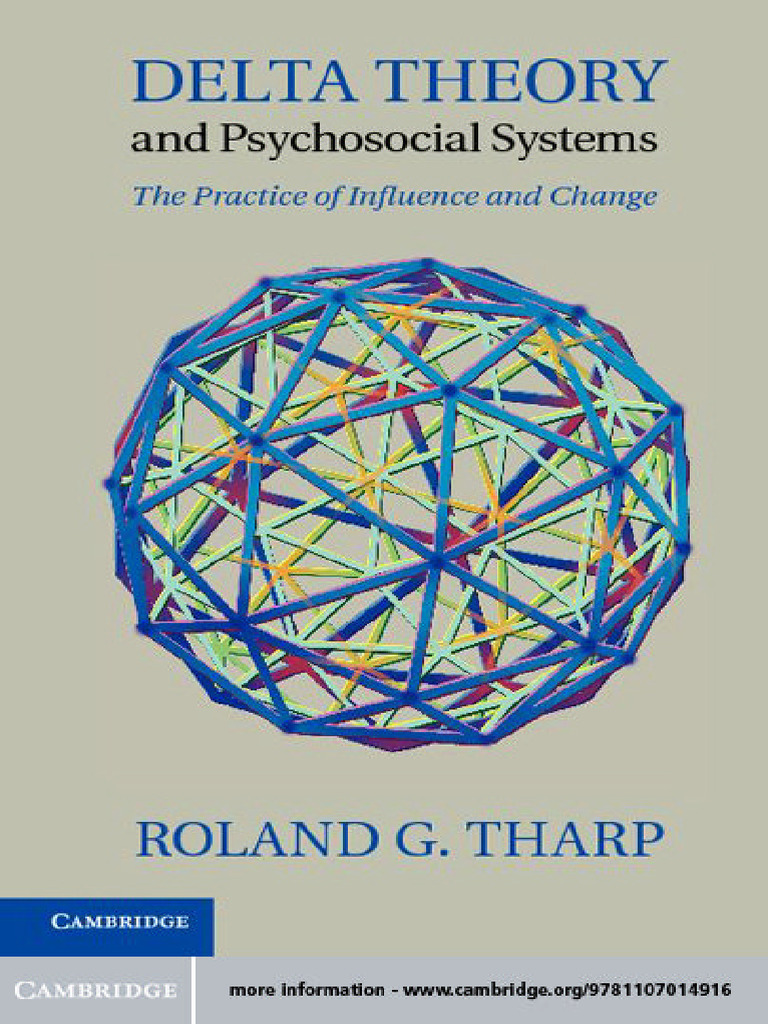 Delta Theory and Psychosocial Systems The Practice of Influence and ... Delta Theory and Psychosocial Systems The Practice of Influence and ...