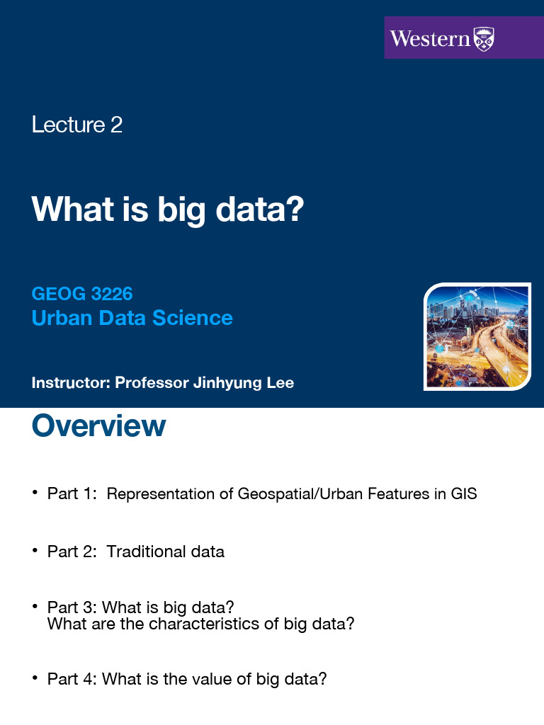 Lecture 2 - What Is Big Data and How Can We Collect Big Data - GEOG 3226 - 2023 | PDF ...