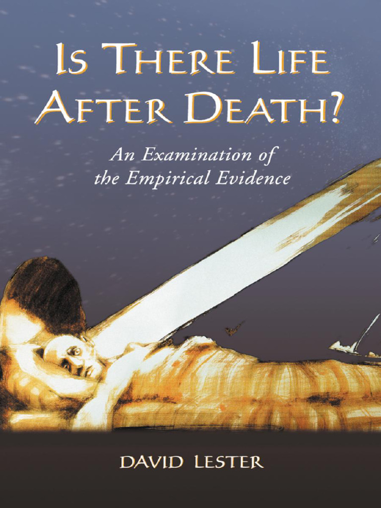 Is There Life After Death by David Lester | PDF
