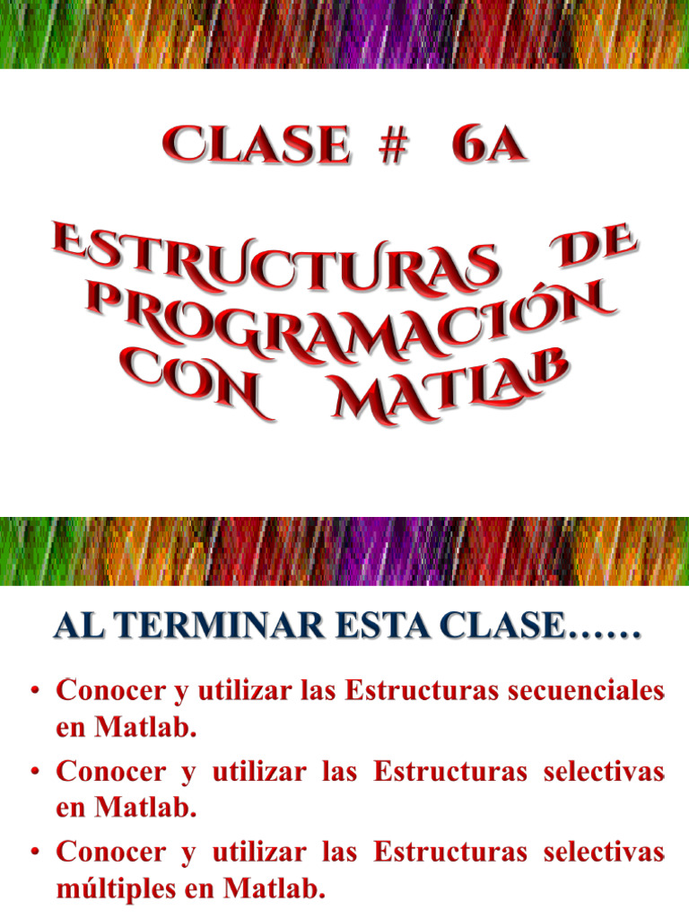 s3 - C6a - Estructuras de Programación Con Matlab | PDF